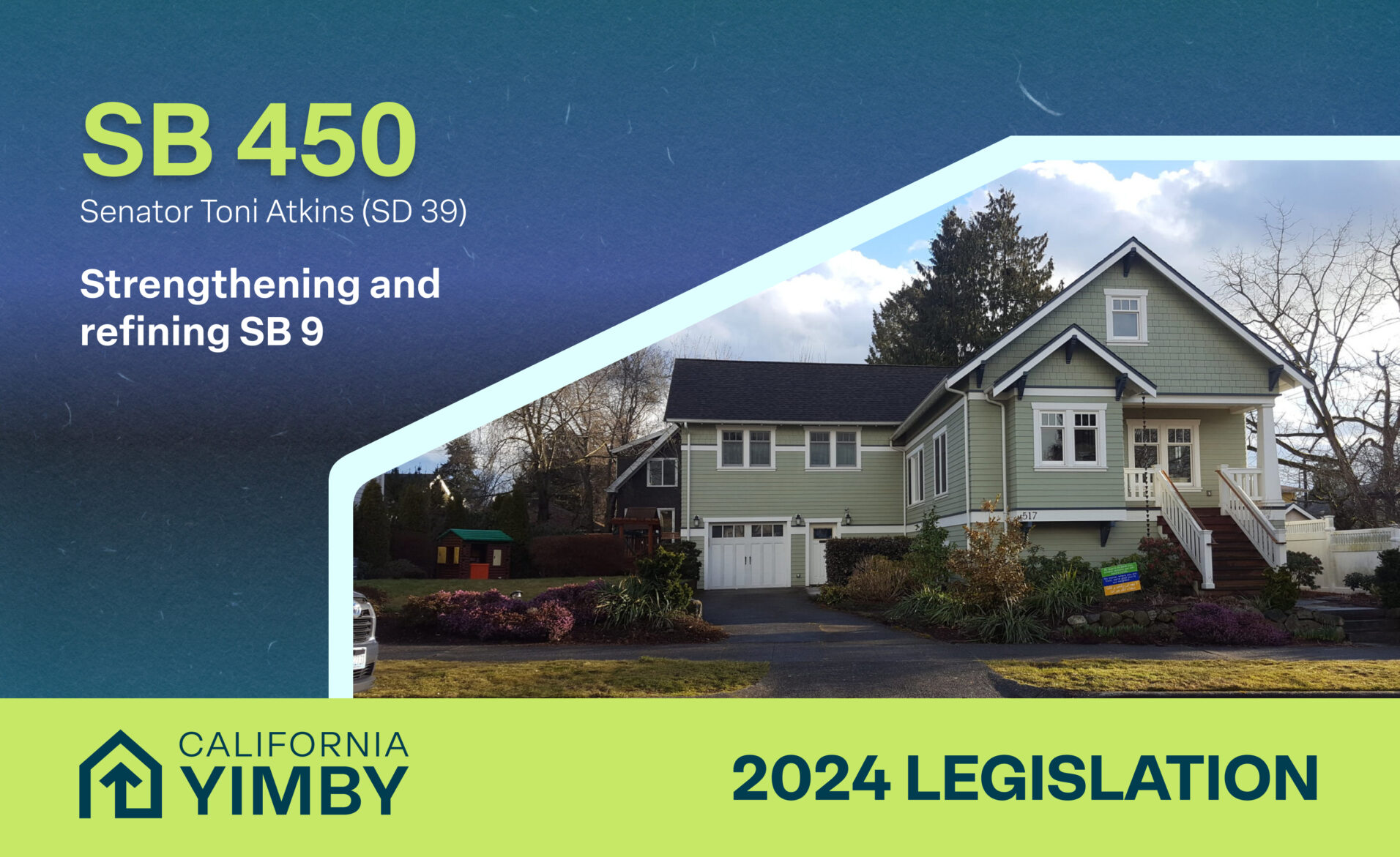 SB 450 — Strengthening SB 9 - California YIMBY